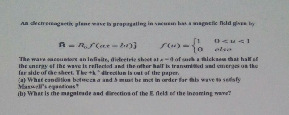 Solved An electromagnetic plane wave is propagating in | Chegg.com