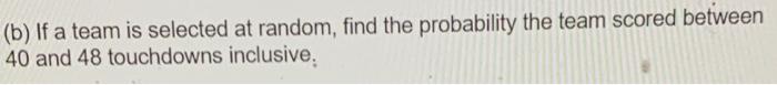 Solved A stem-and-leaf plot for the number of touchdowns | Chegg.com