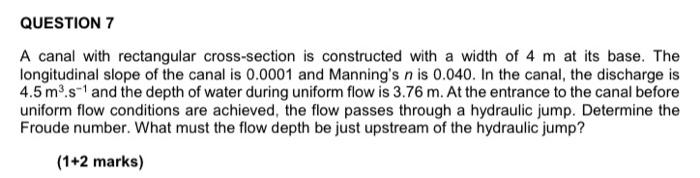 Solved QUESTION 7 A canal with rectangular cross-section is | Chegg.com