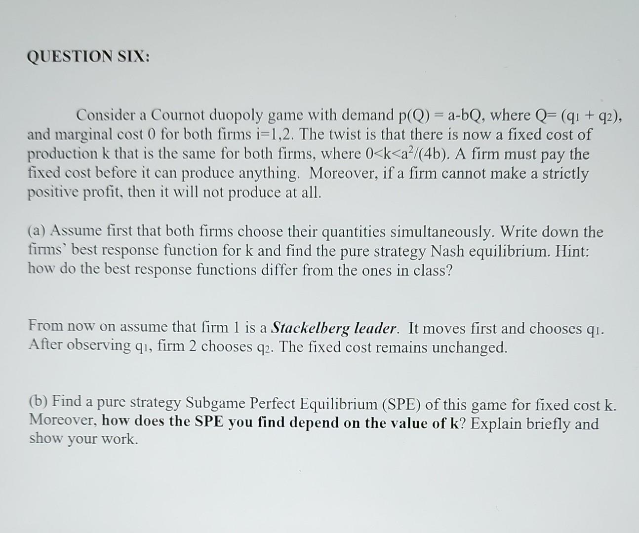 Solved Consider a Cournot duopoly game with demand | Chegg.com