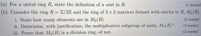 Solved (a) For a unital ring R, state the definition of a | Chegg.com