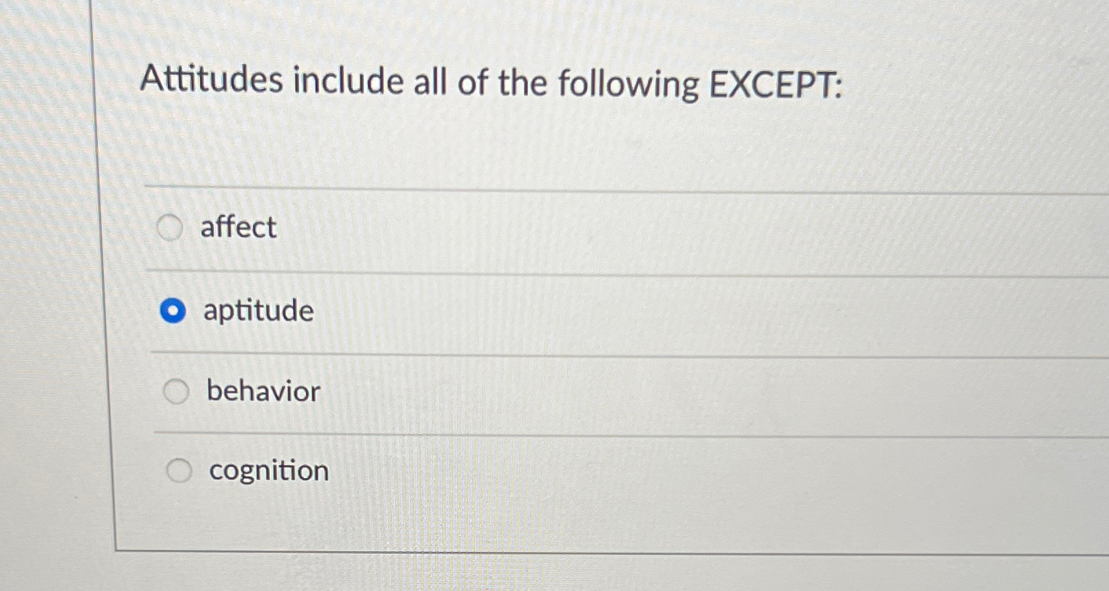 Solved Attitudes include all of the following | Chegg.com