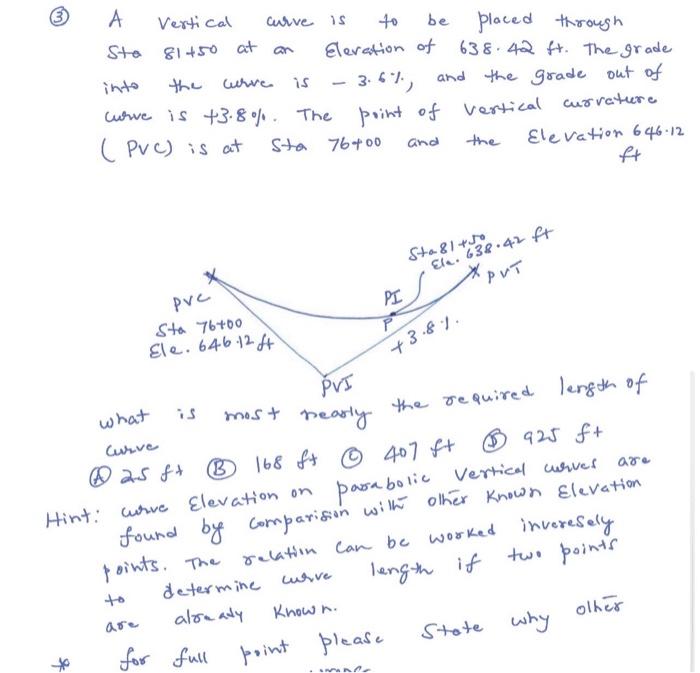 Solved (3) A vertical curve is to be placed through Ste | Chegg.com