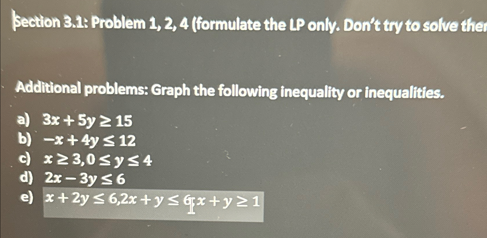 Solved Pection 3.1: Problem 1, 2, 4 (formulate the LP only. | Chegg.com