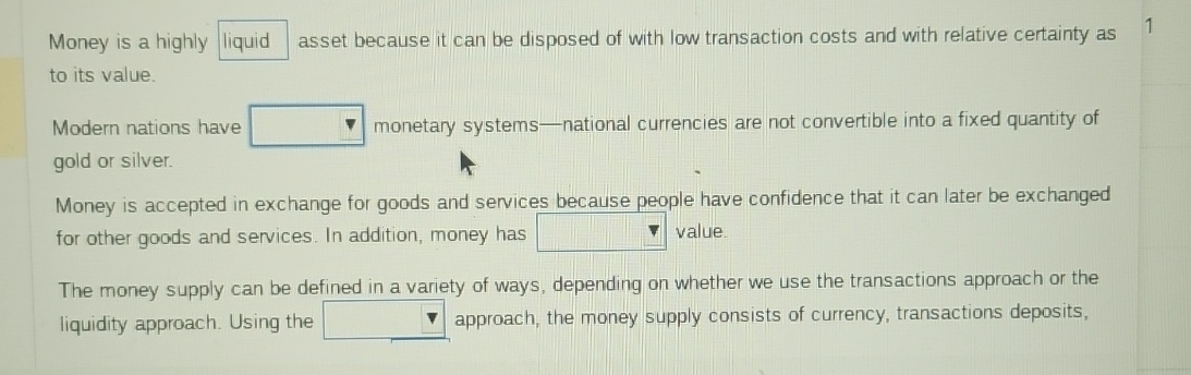 Solved Money is a highly ﻿asset because it can be disposed | Chegg.com