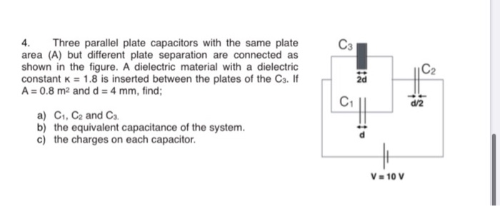 Solved C3 2d 4. Three parallel plate capacitors with the | Chegg.com
