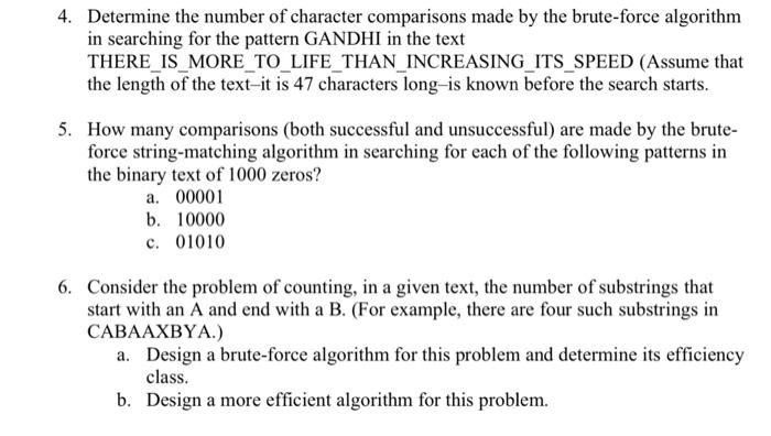 Solved 4. Determine the number of character comparisons made | Chegg.com Solved 4. Determine the number of character comparisons made | Chegg.com