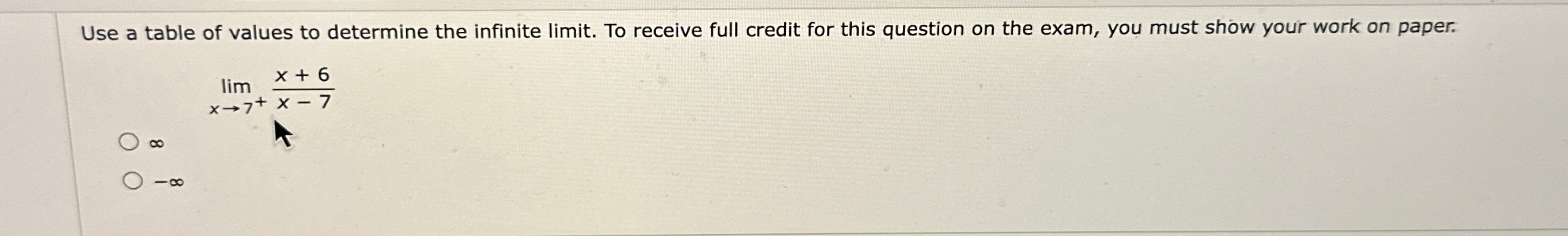Solved Use a table of values to determine the infinite | Chegg.com