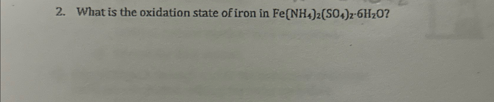 Solved What is the oxidation state of iron in | Chegg.com