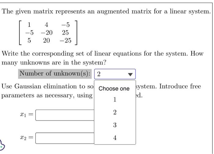Solved The given matrix represents an augmented matrix for a | Chegg.com