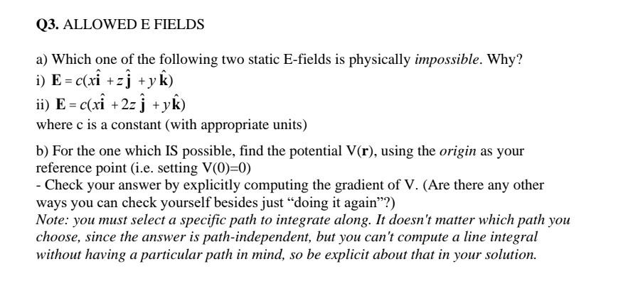 Solved Q3. ALLOWED E FIELDS a) Which one of the following | Chegg.com