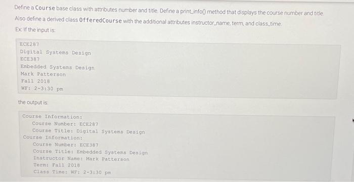 Solved Define a Course base class with attributes number and | Chegg.com
