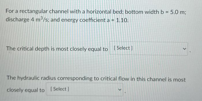 Solved For a rectangular channel with a horizontal bed; | Chegg.com