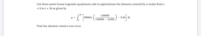 Solved Use three-point Gauss Legendre quadrature rule to | Chegg.com