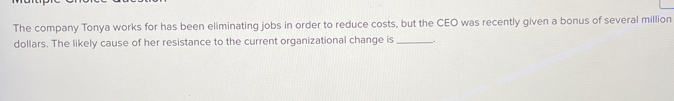 Solved The company Tonya works for has been eliminating jobs | Chegg.com