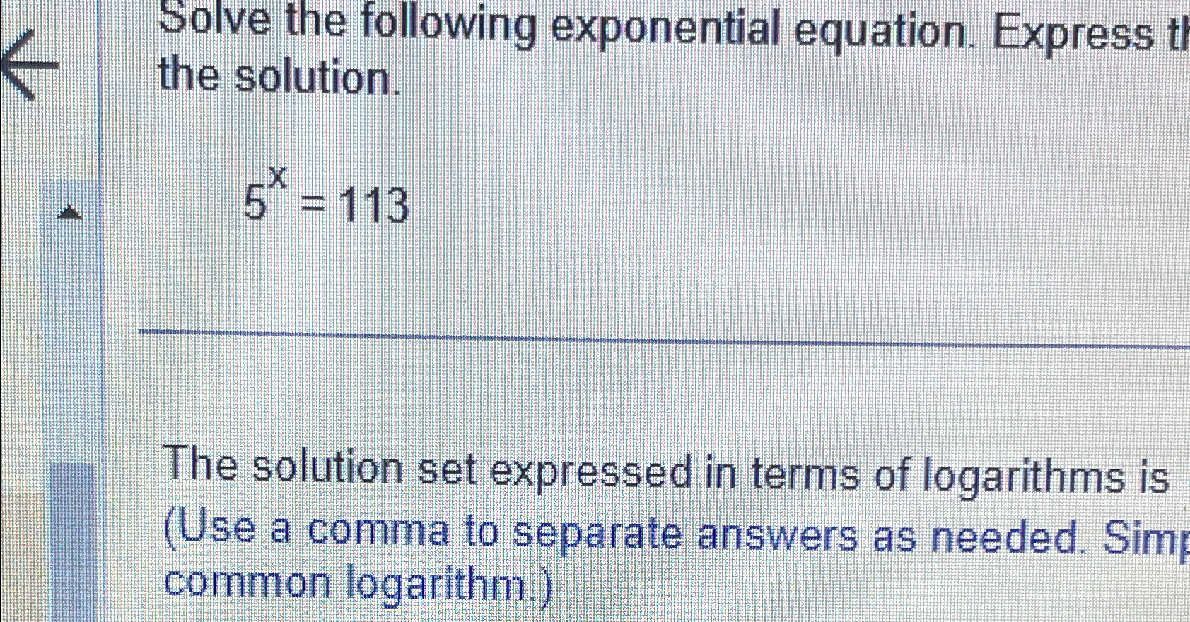 Solved Solve the following exponential equation. Express t | Chegg.com