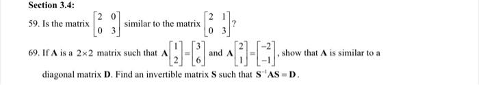 Solved 59. Is the matrix [2003] similar to the matrix [2013] | Chegg.com