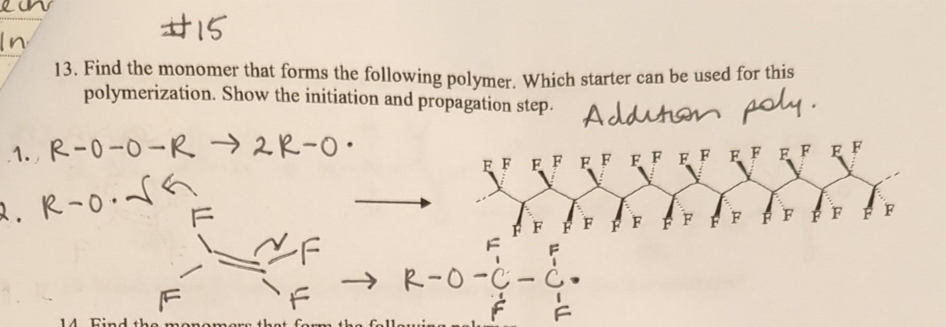 Solved 13. Find the monomer that forms the following | Chegg.com