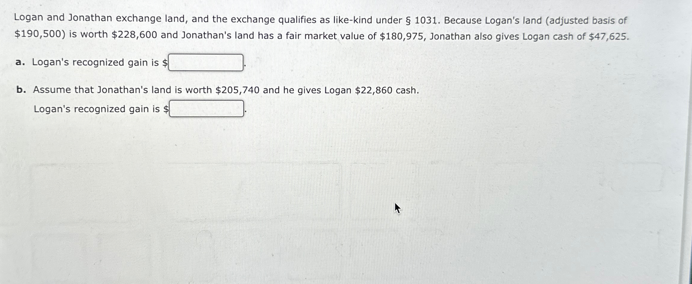 Solved Logan and Jonathan exchange land, and the exchange | Chegg.com