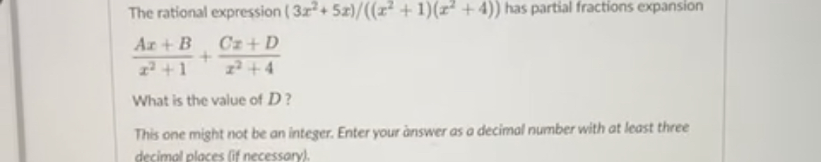 Solved The rational expression 3x2+5x(x2+1)(x2+4) ﻿has | Chegg.com