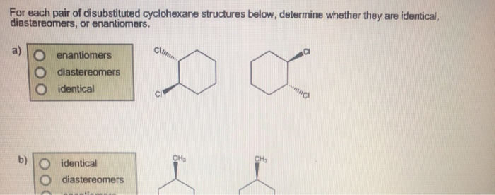 Solved For each pair of disubstituted cyclohexane structures | Chegg.com