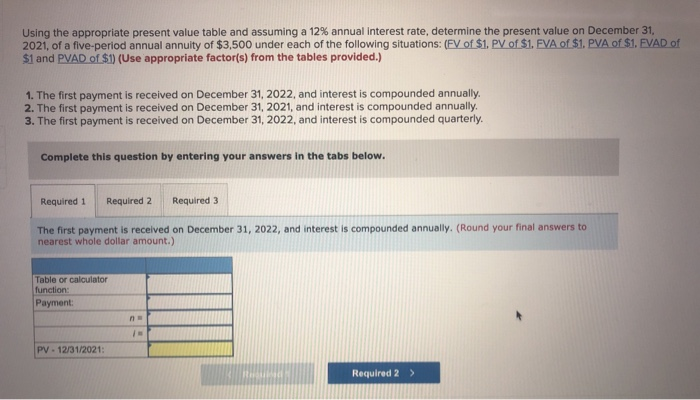 Solved Using the appropriate present value table and | Chegg.com