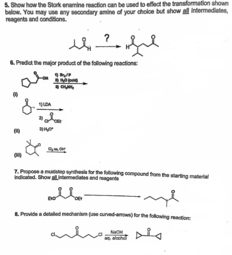 Solved 5. Show how the Stork enamine reaction can be used to | Chegg.com