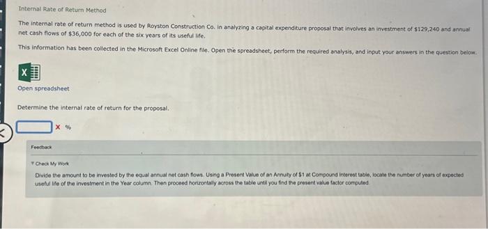 Solved The internal rate of return method is used by Royston | Chegg.com
