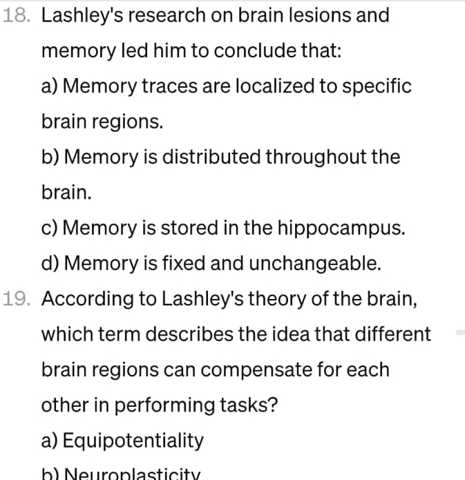 Solved Lashley's research on brain lesions and memory led | Chegg.com