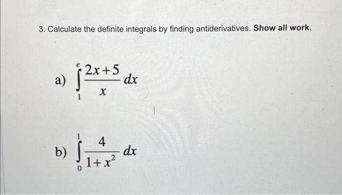 Solved 3. Calculate the definite integrals by finding | Chegg.com