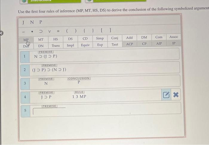 Solved Use the first four rules of inference (MP, MT, HS, | Chegg.com