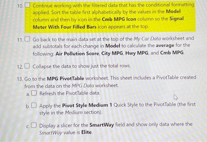 10. Continue working with the filtered data that has | Chegg.com