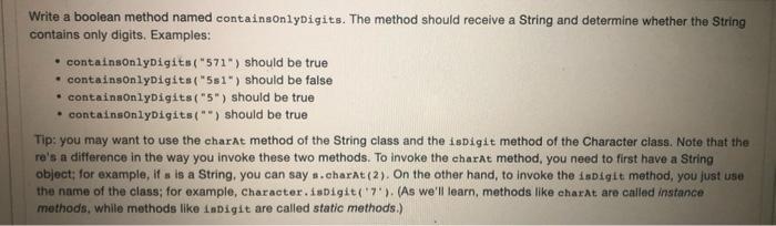 Solved Write a boolean method named containsonlyDigits. The | Chegg.com