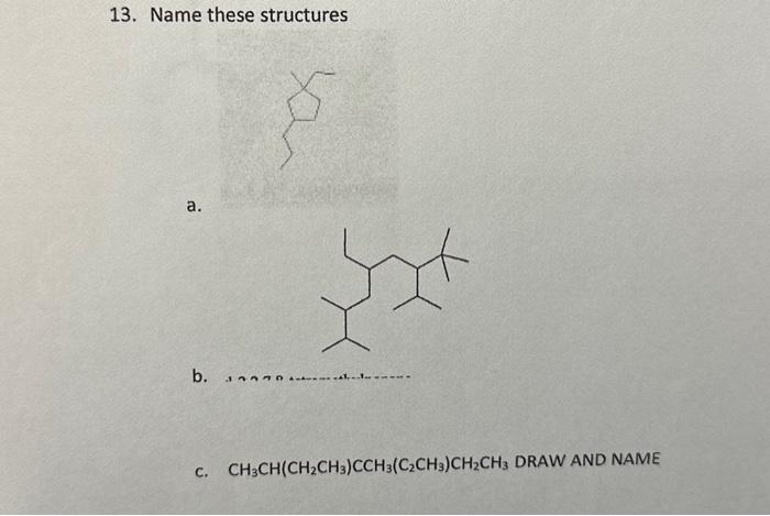 Solved 13. Name these structures a. b. c. | Chegg.com