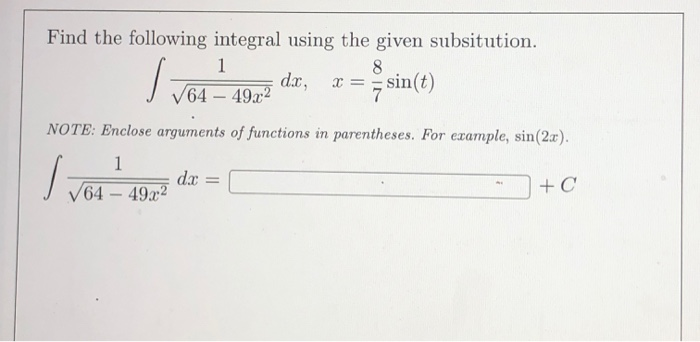 Solved Find the following integral using the given | Chegg.com