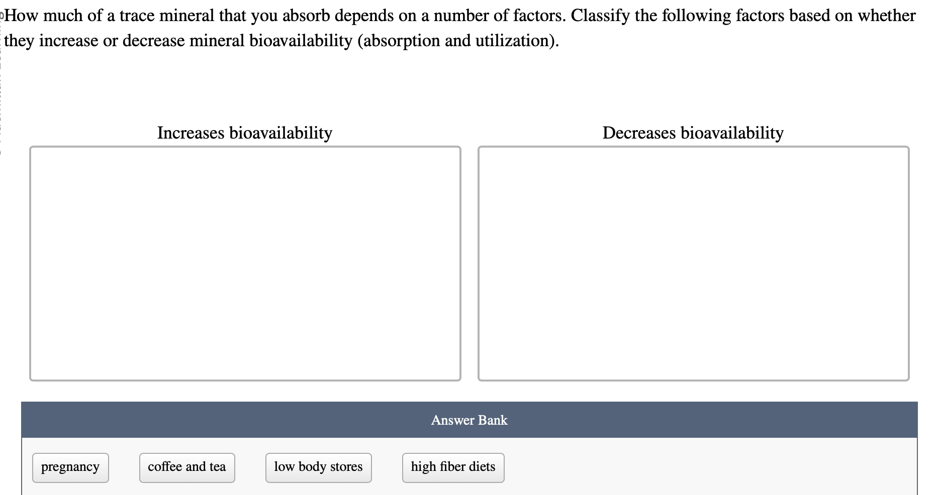 Solved How much of a trace mineral that you absorb depends | Chegg.com