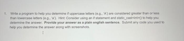 Solved 1. Write a program to help you determine if uppercase | Chegg.com