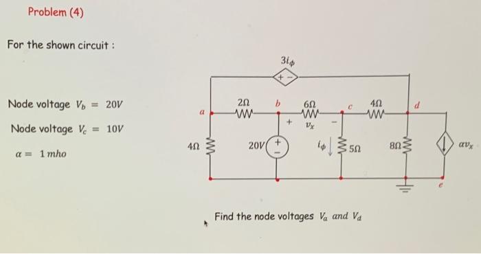 Solved Problem (4) For the shown circuit : Node voltage Vb = | Chegg.com