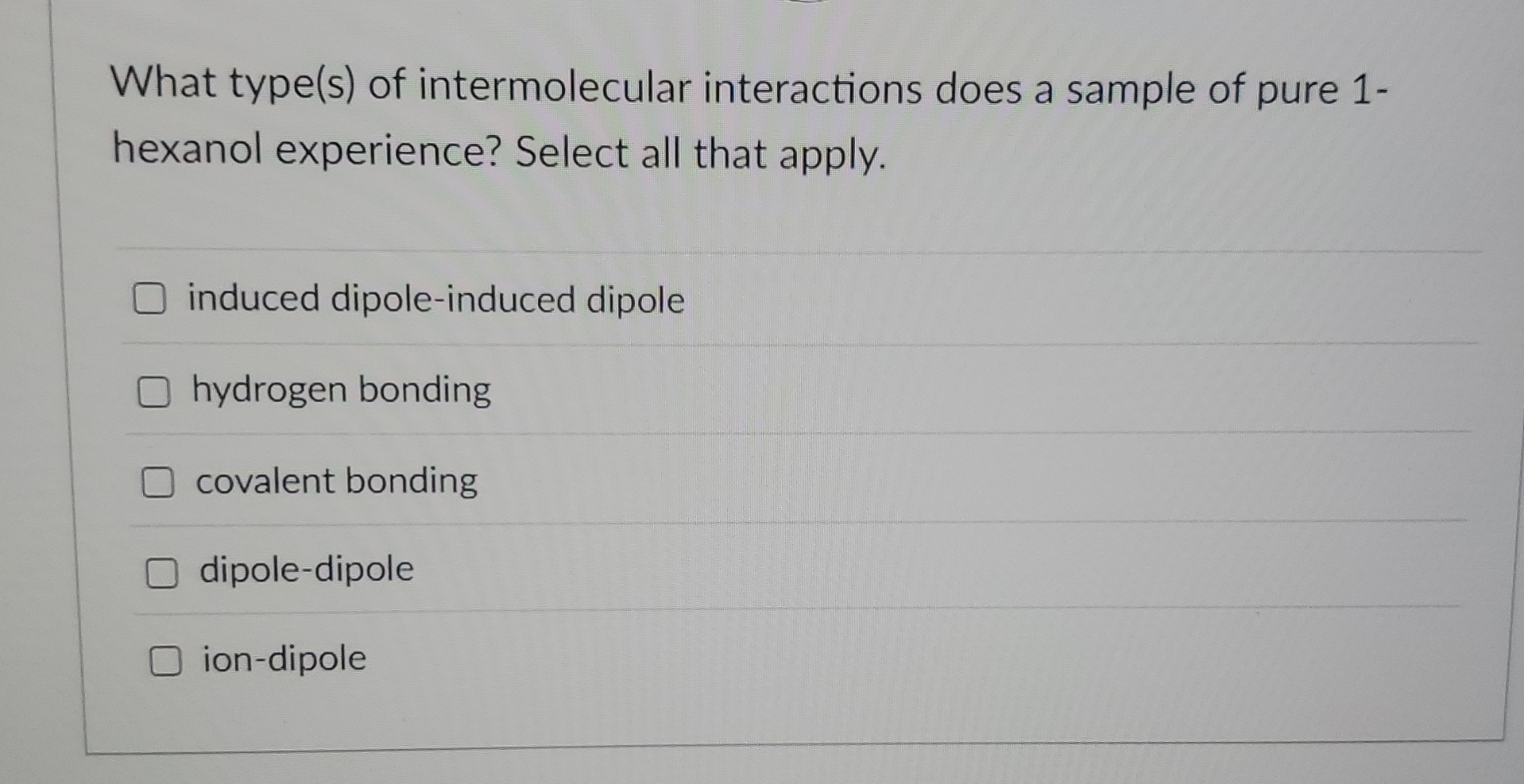 Solved What type(s) ﻿of intermolecular interactions does a | Chegg.com