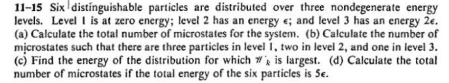 Solved 11-15 ﻿Six distinguishable particles are distributed | Chegg.com
