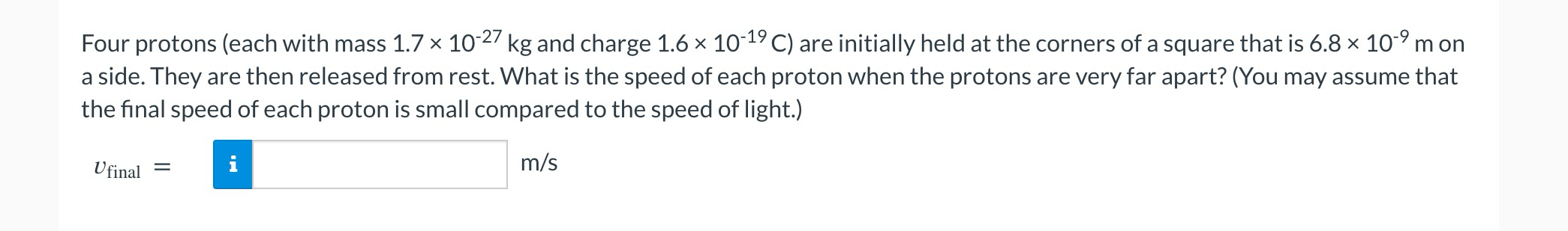 Solved Four protons (each with mass 1.7×10-27kg ﻿and charge | Chegg.com