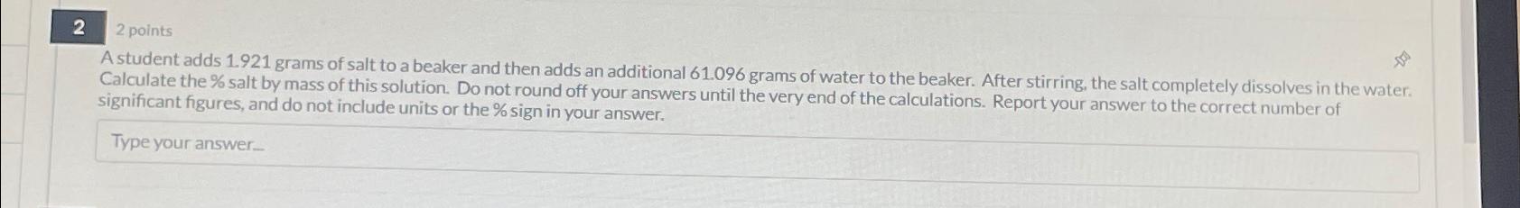 22 ﻿pointsA student adds 1.921 ﻿grams of salt to a | Chegg.com