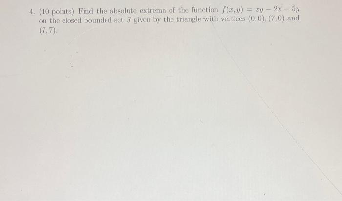 Solved 4. (10 points) Find the absolute extrema of the | Chegg.com
