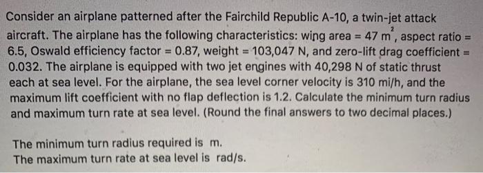 Solved 2 Consider an airplane patterned after the Fairchild | Chegg.com