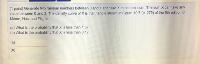 Solved 1 Point Generate Two Random Numbers Between 0 And 1 