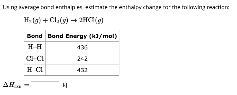 Solved Using average bond enthalpies, estimate the enthalpy | Chegg.com