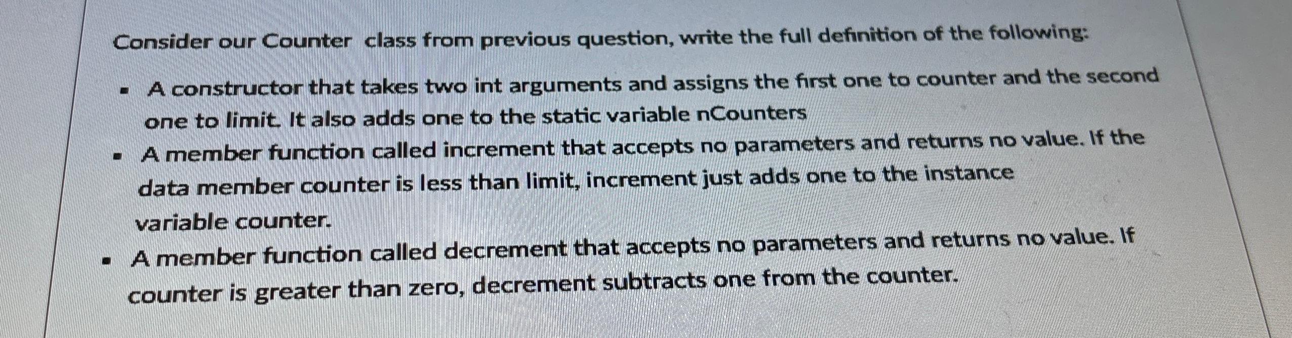 Solved Consider our Counter class from previous question, | Chegg.com
