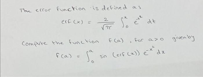 Solved The error function is defined as erf(x)=π2∫0xe−t2dt | Chegg.com