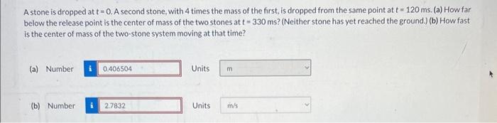 Solved A stone is dropped at t=0. A second stone, with 4 | Chegg.com