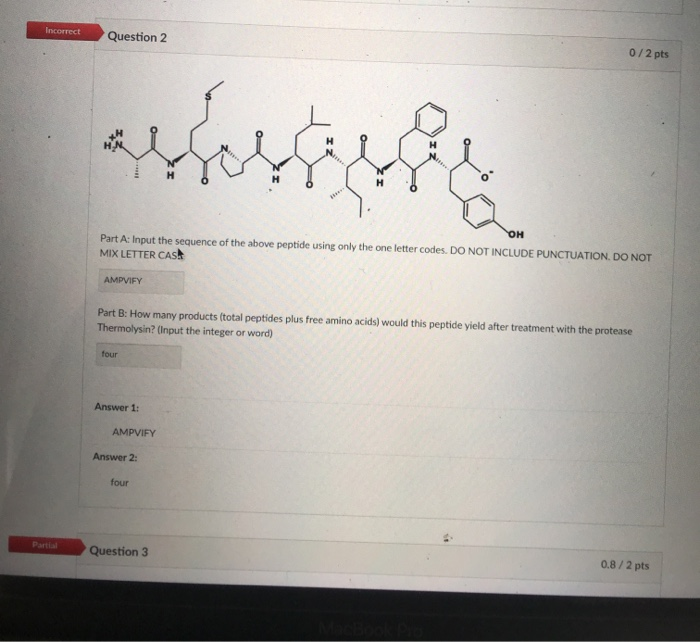 Solved Incorrect Question 2 0/2 pts H OH Part A: Input the | Chegg.com